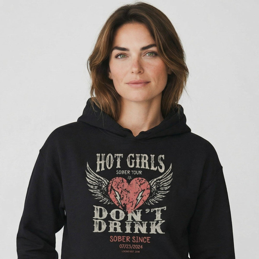 Recovery Hoodie | Hot Girls Don't Drink Custom Sobriety Date Hoodie ...